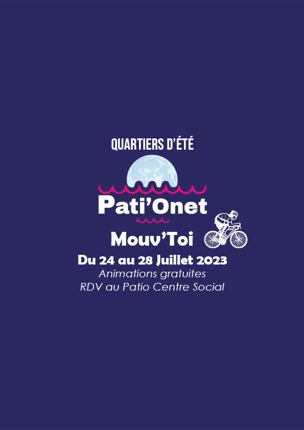 Quartier d’été : Pati’Onet Mouv’Toi - Onet-le-chateau